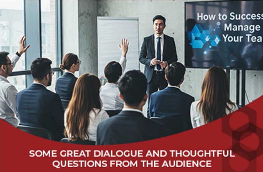 SOME GREAT DIALOGUE AND THOUGHTFUL QUESTIONS FROM THE AUDIENCE ...