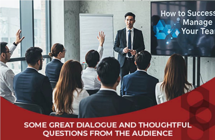 SOME GREAT DIALOGUE AND THOUGHTFUL QUESTIONS FROM THE AUDIENCE ...